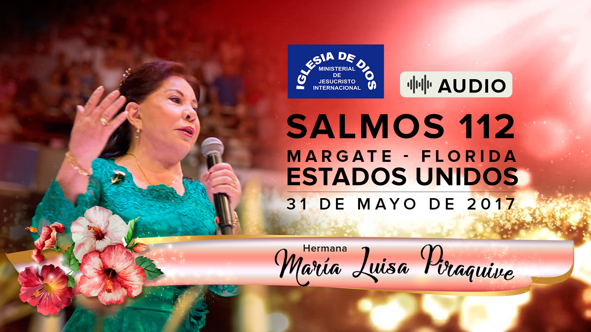 Audio: Salmos 112, Margate Florida (USA) - 31 de Mayo de 2017 - Sitio ...