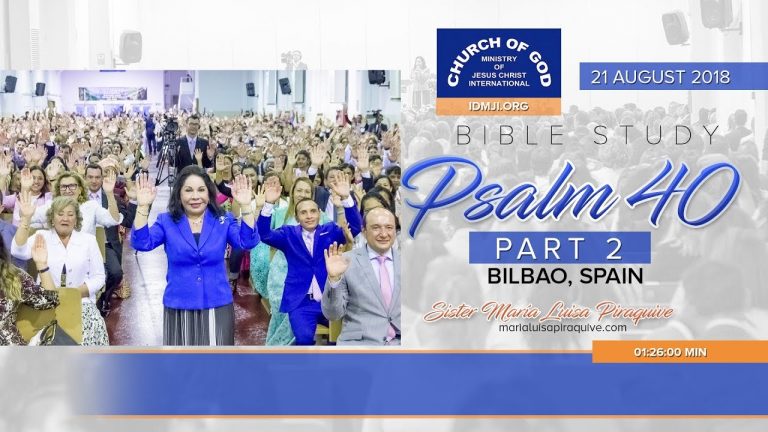 Psalm 40 – Part 2 – Church of God Ministry of Jesus Christ Internacional – CGMJCI Official Website
