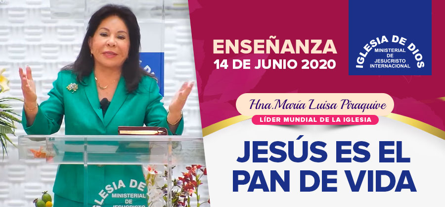 Enseñanza: Jesús es el Pan de Vida, Hna. María Luisa Piraquive, 14 ...