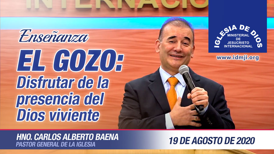El Gozo: Disfrutar de la presencia del Dios viviente, 19 de agosto de ...