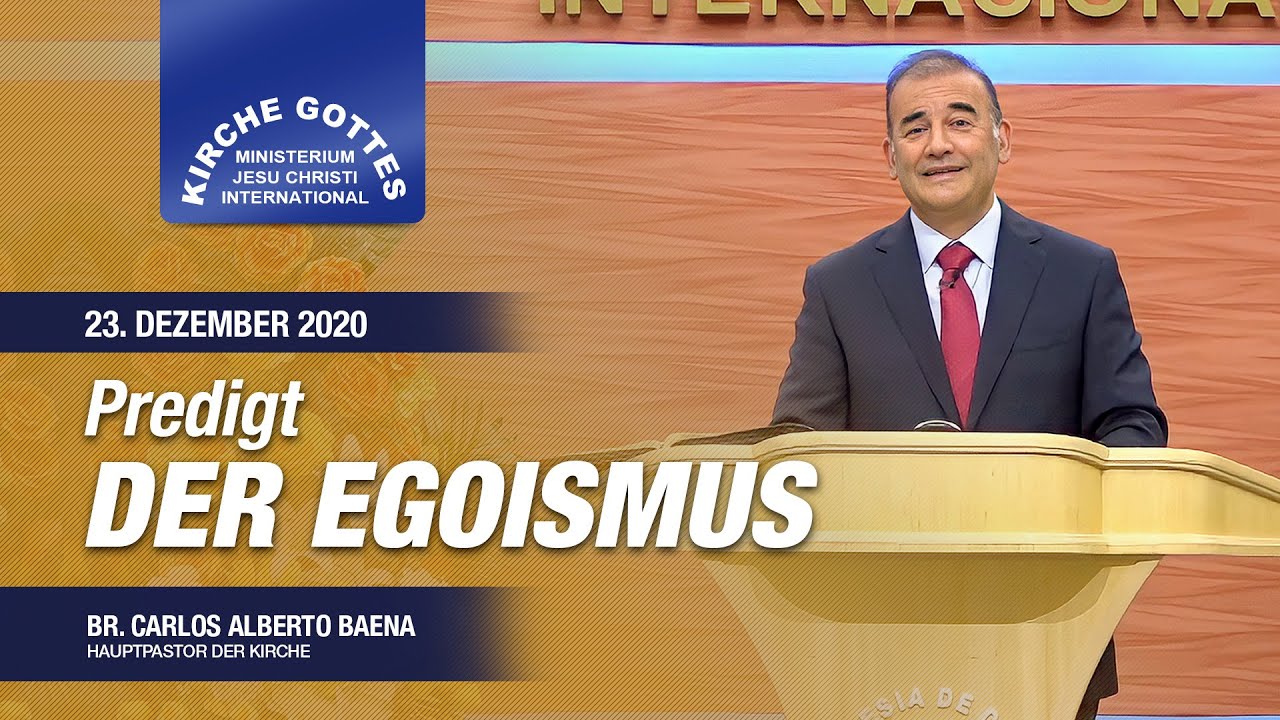 Predigt: Der Egoismus - Br. Carlos Arberto Baena - 23. Dezember 2020 ...
