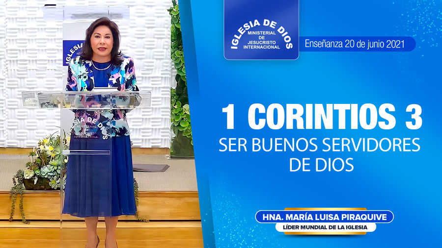 Enseñanza: 1 Corintios 3, Ser buenos servidores de Dios, Hna. María Luisa Piraquive, IDMJI ...