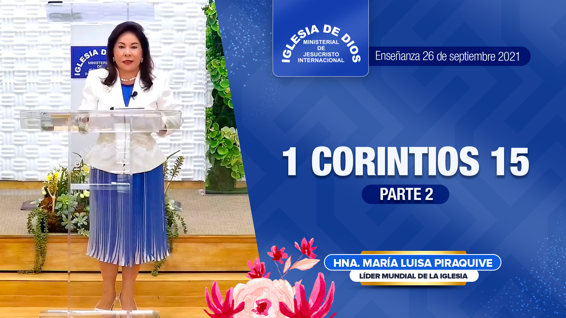 1 de Corintios 15 (Parte 2) Hna. María Luisa Piraquive, 26 septiembre 2021, IDMJI - Sitio web ...