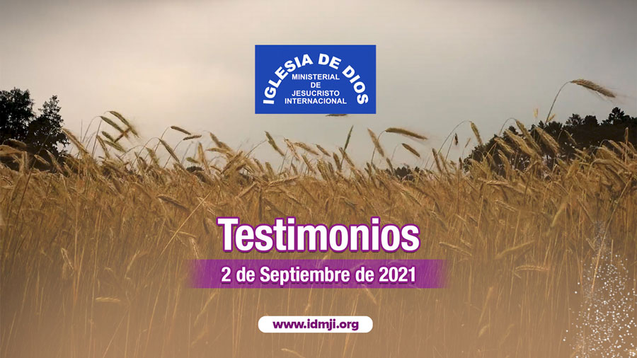 Testimonios 2 de septiembre de 2021 – Iglesia de Dios Ministerial de ...
