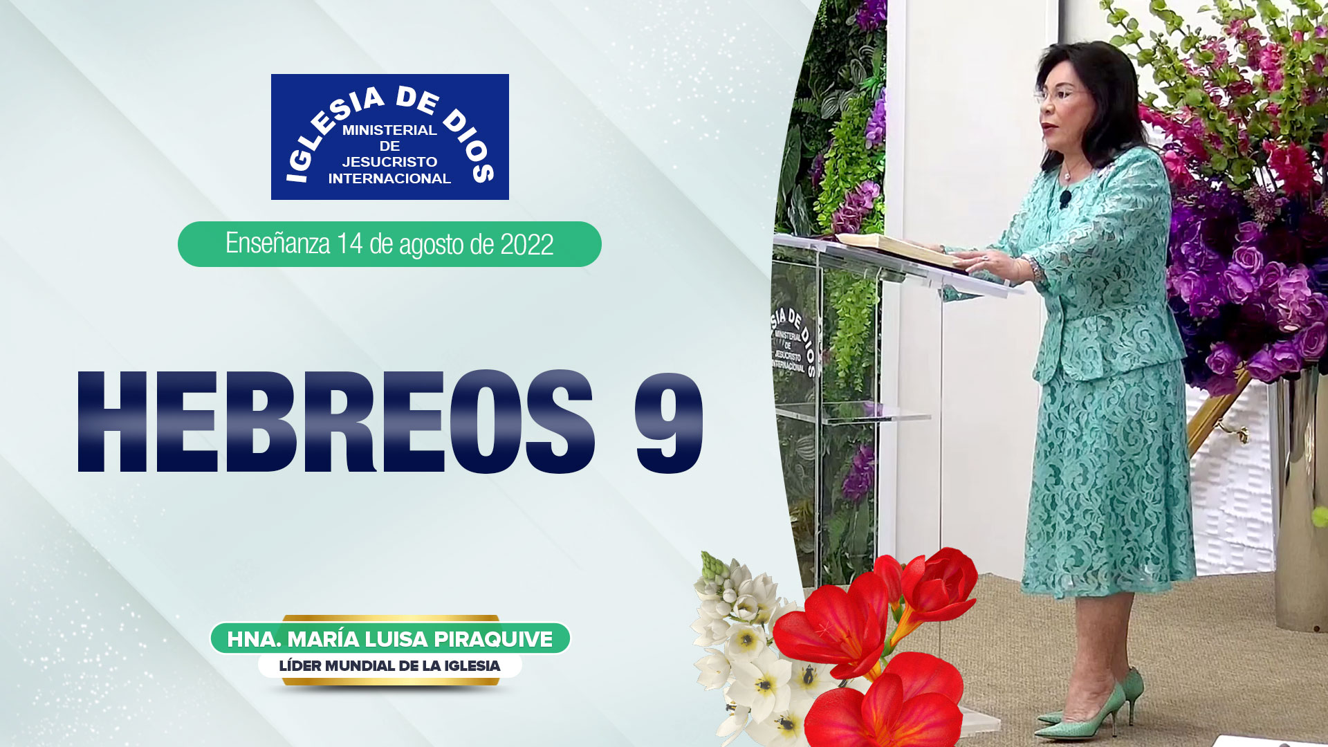 Hebreos 9, Hna. María Luisa Piraquive, 14 de agosto de 2022 IDMJI ...