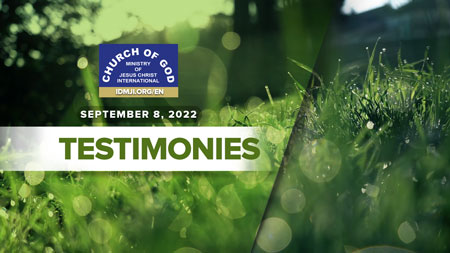 Testimonies - September 8, 2022 - CGMJCI - Church of God Ministry of ...