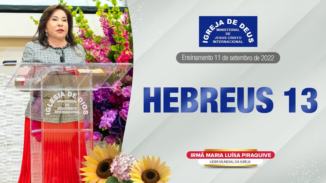 Ensinamento: Hebreus 13 – 11 de setembro de 2022 – Irmã Maria Luisa ...
