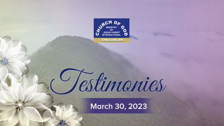 Testimonies - March 30, 2023 - CGMJCI - Church of God Ministry of Jesus ...