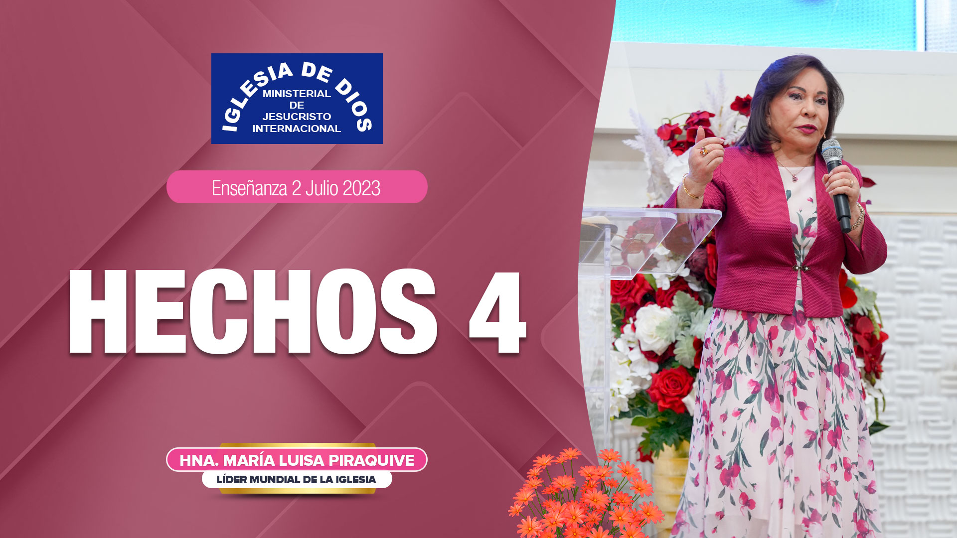 Hechos 4, Hna. María Luisa Piraquive, 2 de julio de 2023, IDMJI - Sitio web oficial de la ...