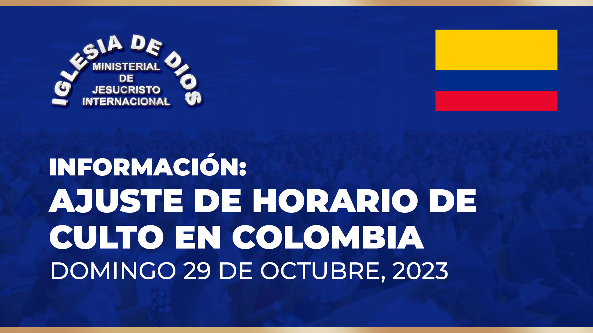Información: Ajuste de horario de culto en Colombia, este domingo 29 de ...