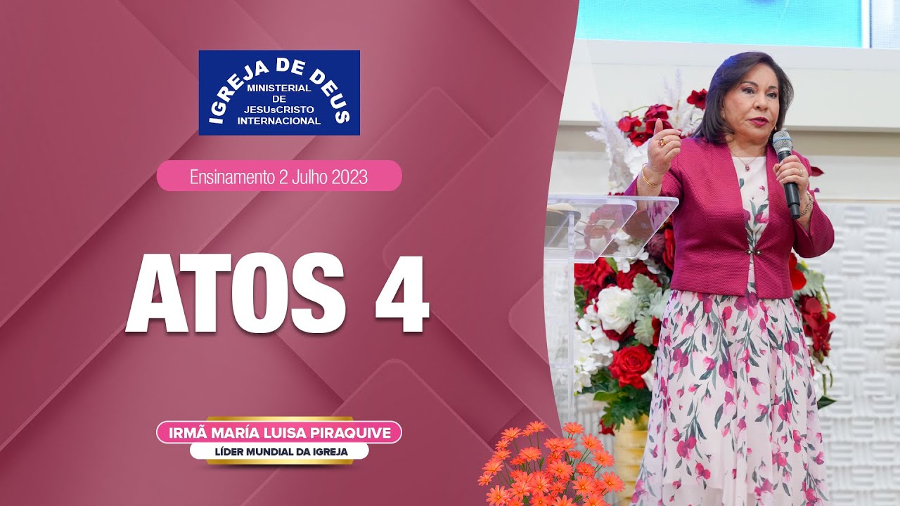 Ensinamento: Atos 4 - 2 Julho 2023 - Irmã Maria Luisa Piraquive - IDMJI ...