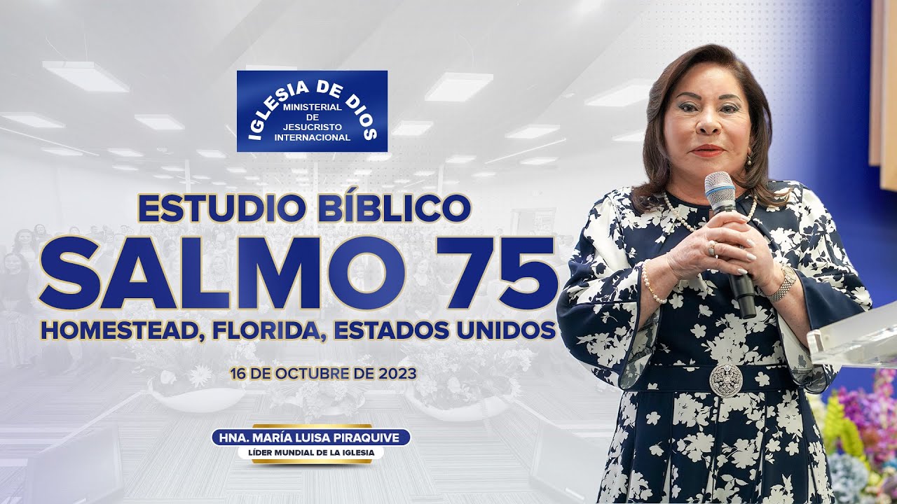 Estudio Bíblico: Salmo 75, Homestead, Florida, Estados Unidos - 16 de ...