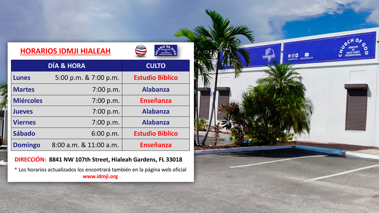 Nueva dirección y Horarios en Hialeah, Florida, Estados Unidos - Sitio web oficial de la Iglesia ...
