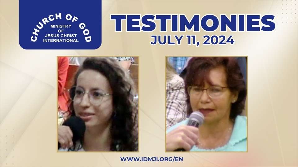 Testimonies - Church of God Ministry of Jesus Christ Internacional - CGMJCI