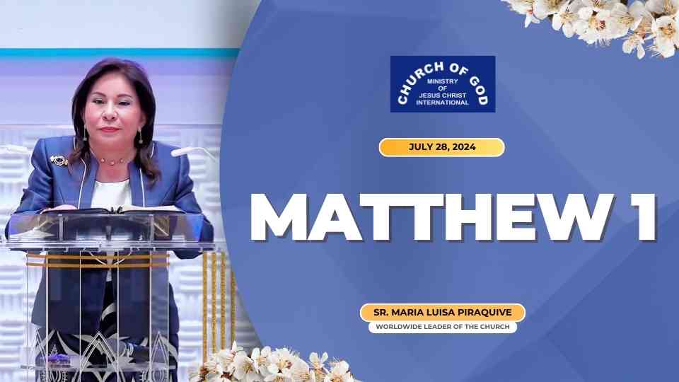 Sermon: Matthew 1 – July 28, 2024 – Sister Maria Luisa Piraquive ... Sermon: Matthew 1 – July 28, 2024 – Sister Maria Luisa Piraquive ...