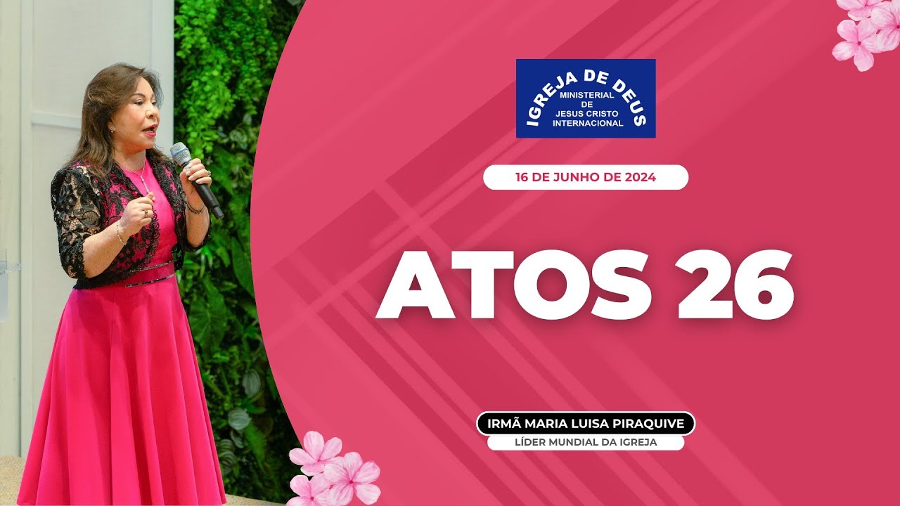 Ensinamento: Atos 26 – 16 junho 2024 - Irmã Maria Luisa Piraquive ...
