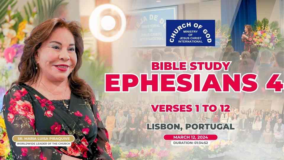 Bible Study: Ephesians 4 – Sister Maria Luisa Piraquive (March 12, 2024) – Church of God ...