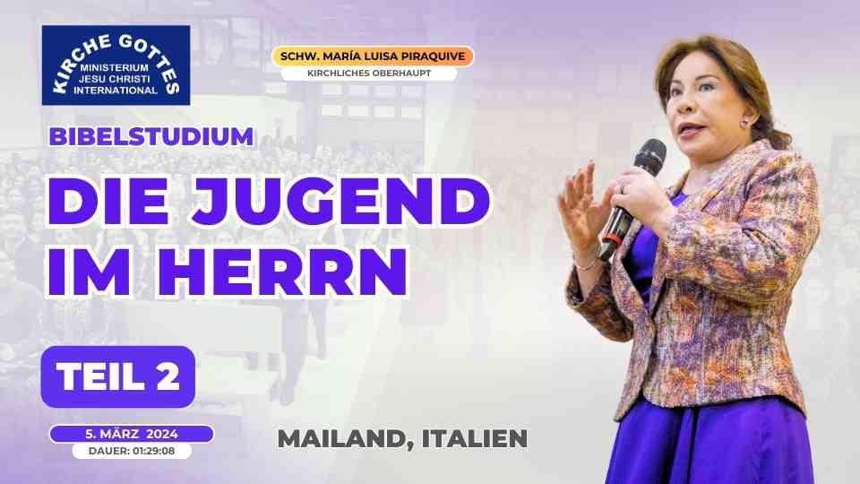 588 Bibelstudium: Die Jugend im Herrn Teil 2 – Schw. Maria Luisa ...
