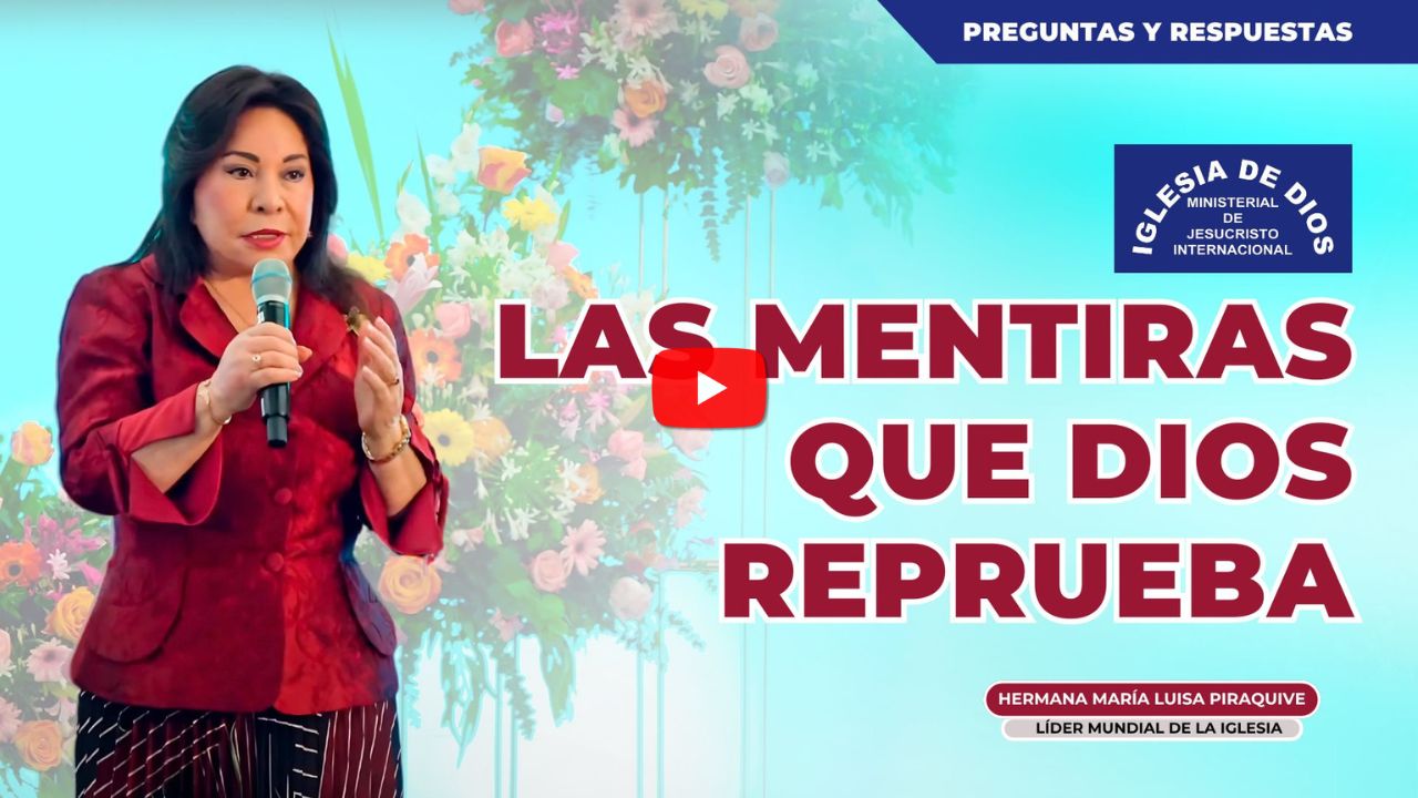 Las mentiras que Dios reprueba – Hna. María Luisa Piraquive – IDMJI ...