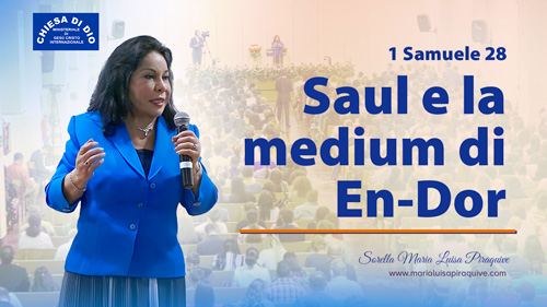 Saul e la medium di En-Dor, 1 Samuele 28, Sorella Maria Luisa Piraquive ...