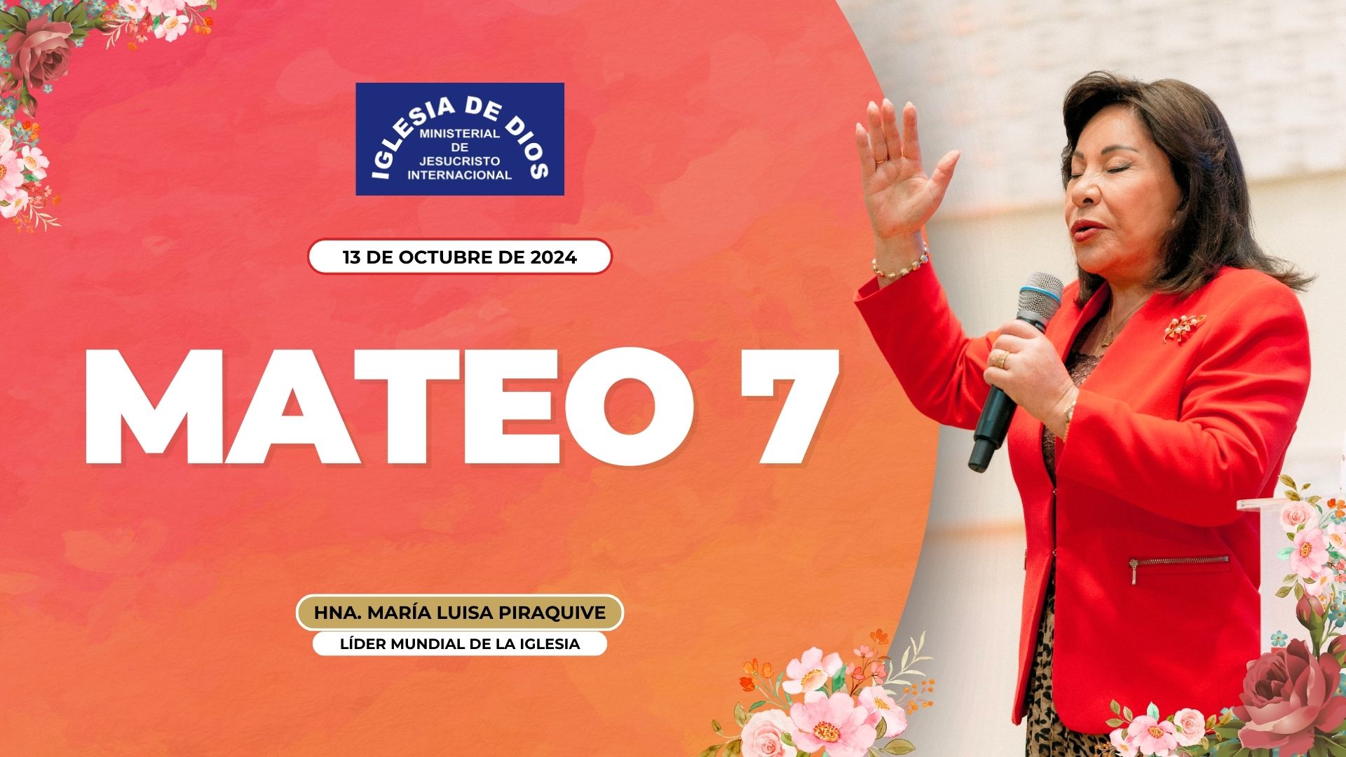 Mateo 7, Hermana María Luisa Piraquive, 13 octubre 2024 #IDMJI - Sitio web oficial de la Iglesia ...